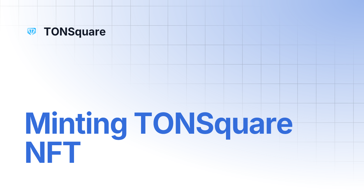 Minting TONSquare NFT | TONSquare